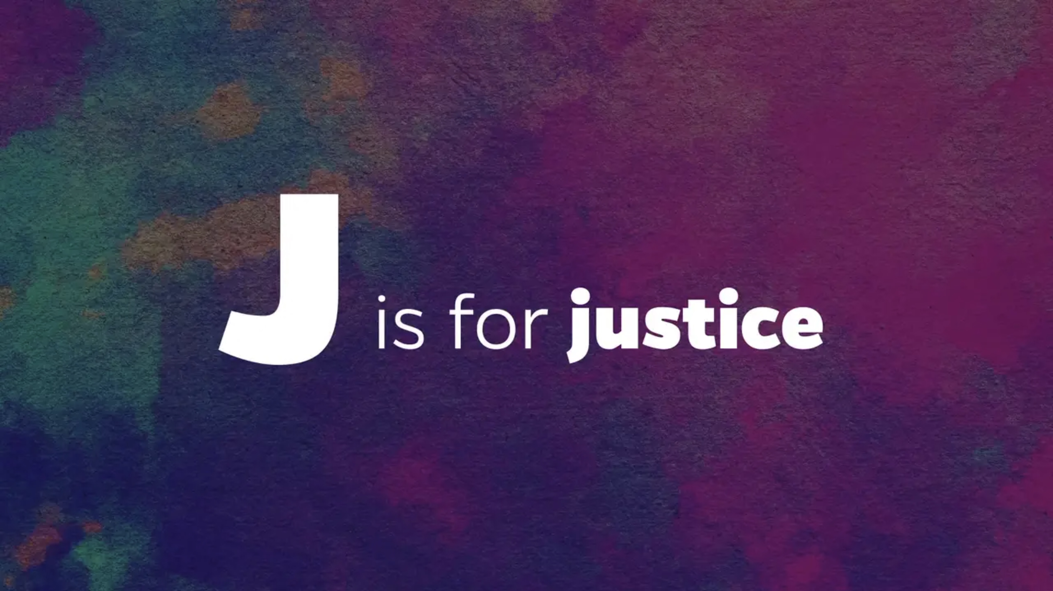 Letter J – Justice | Anita Zucker Center